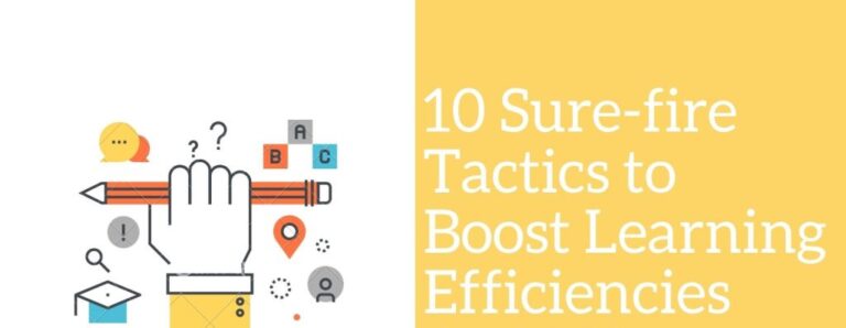 10 Sure-fire Tactics To Boost Learning Efficiencies In 2025 » Complete ...